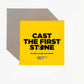 Cast The First Stone – Cards Christians Like